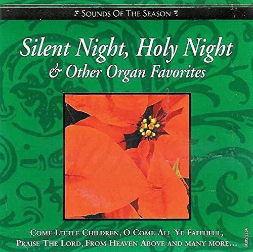 Amazon.com: Silent Night Holy Night & Other Organ Favorite: CDs & Vinyl