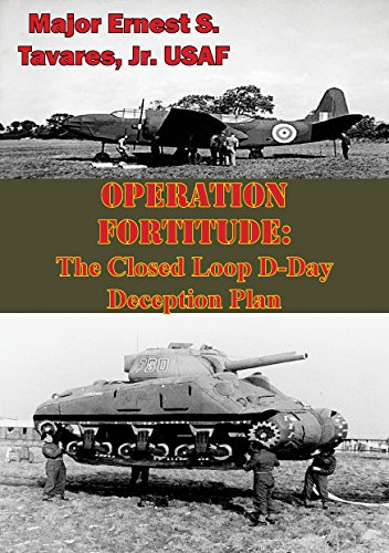 OPERATION FORTITUDE: The Closed Loop D-Day Deception Plan eBook ...