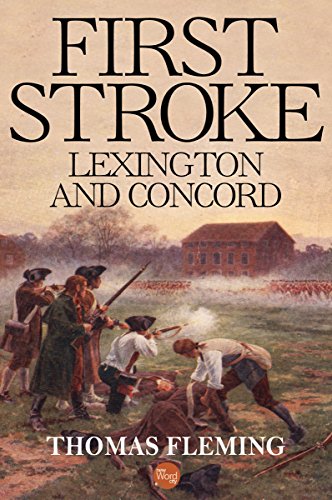 Amazon.com: First Stroke: Lexington and Concord (The Thomas Fleming ...