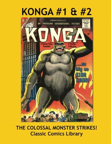 Konga Comics Issues #1 & #2: 2 Full Issues of Thrilling Action: Collect ...