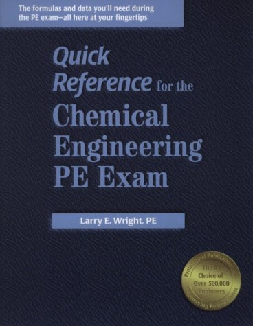 Quick Reference for the Chemical Engineering PE Exam: 9780912045962 ...