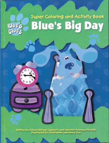 Amazon.com: Blue's Big Day: 9780307405005: Gilman Caplovitz, Allison ...
