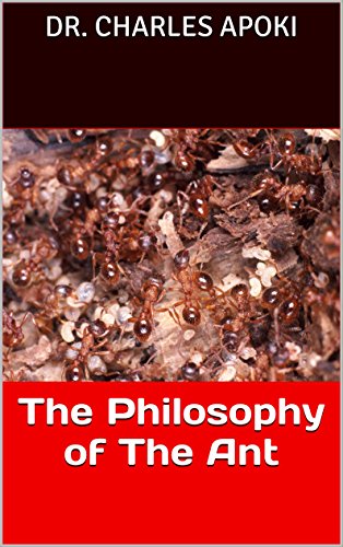 Amazon.com: The Philosophy of The Ant eBook: Apoki, Dr. Charles, Apoki ...