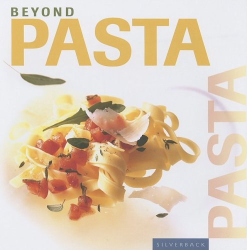 Amazon | Beyond Pasta (Beyond Series) | Silverback Books | Sauces ...