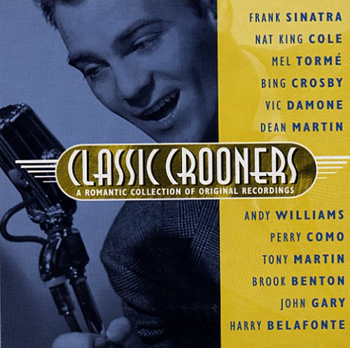 Original Artists - Classic Crooners / Various - Music