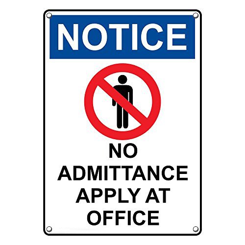 Weatherproof Plastic Vertical OSHA Notice No Admittance Apply at Office ...