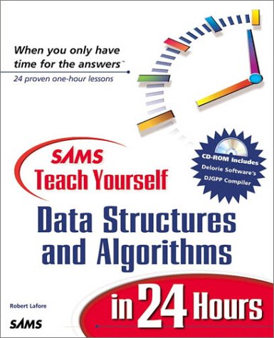 Sams Teach Yourself Data Structures and Algorithms in 24 Hours (The Sams Teach Yourself in 24 ...