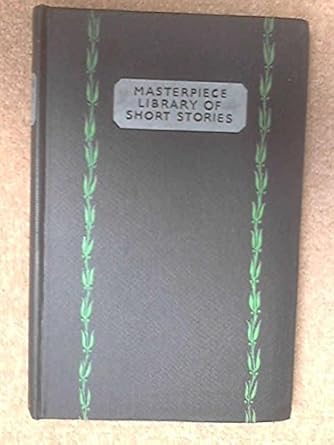 The Masterpiece Library of Short Stories, Vols XVII & XVIII, Old German ...