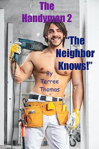 The Handyman 2: "The Neighbor Knows" - Kindle edition by Thomas, Terree ...