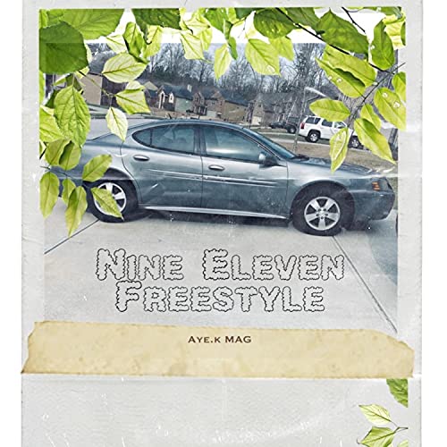 Nine Eleven Freestyle de Aye-k MAG en Amazon Music Unlimited