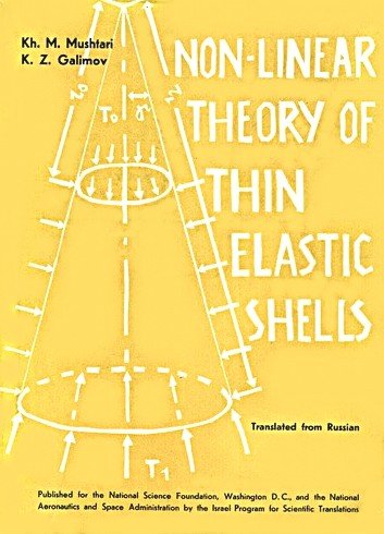 Non-Linear Theory of Thin Elastic Shells: Kh. M. Mushtari, K.Z. Galimov ...