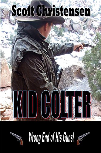 Kid Colter: Wrong End of His Guns (KidColter Book 1) - Kindle edition ...