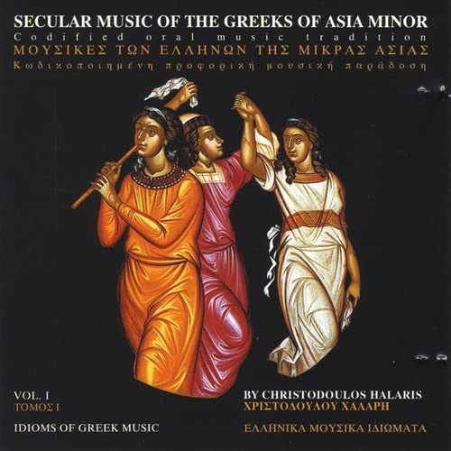 Secular Music of the Greeks of Asia Minor - Christodoulos Halaris ...