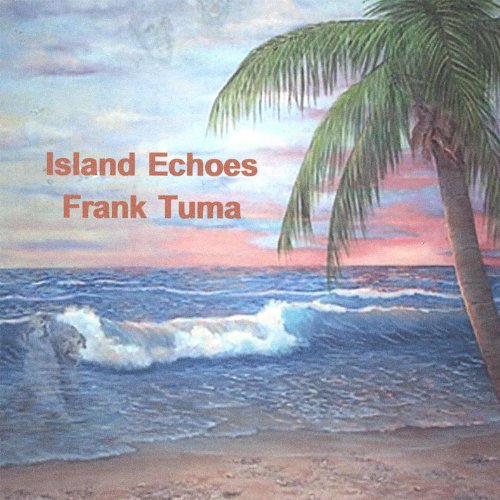 Amazon.com: Island Echoes : Frank Tuma: Digital Music