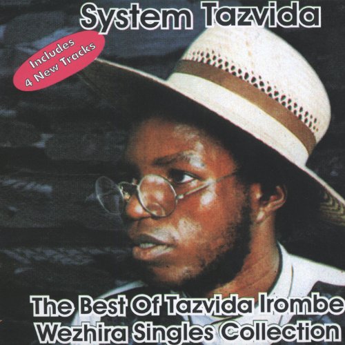 The Best of Tazvida Irombe Weshira Singles Collection von System ...