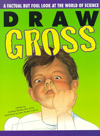 Amazon | Draw Gross: A Factual but Foul Look at the World of Science ...