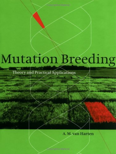 Buy Mutation Breeding: Theory and Practical Applications Book Online at ...