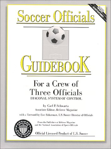 Soccer Officials Guidebook For a Crew of Three Officials (Diagonal ...