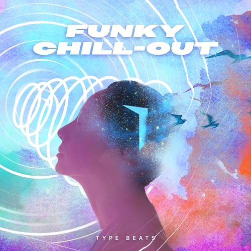 Play Funky Chill-out by Type Beats on Amazon Music