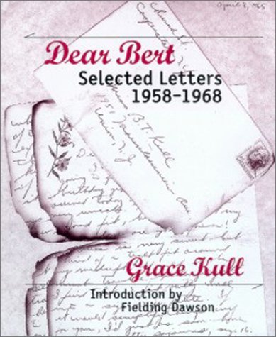 Buy Dear Bert: Selected Letters 1958-1968 Book Online at Low Prices in ...