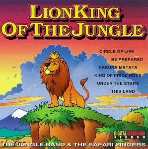 Jungle Band & Safari Singers - Lion King of Jungle - Amazon.com Music