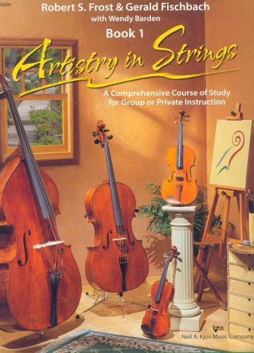 By Robert S. Frost 100VN - Artistry in Strings Violin Book 1: Amazon.com: Books