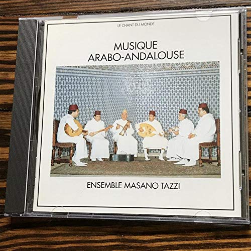 Ensemble Masano Tazzi - Musique Arabo-Andalouse (Arabo-Andalusian ...