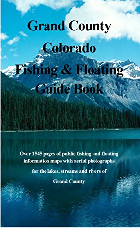 Amazon.com: Grand County Colorado Fishing & Floating Guide Book ...