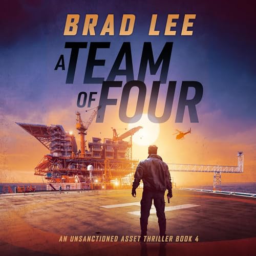 Amazon.com: A Team of Four: An Unsanctioned Asset Thriller, Book 4 (Audible Audio Edition): Brad ...
