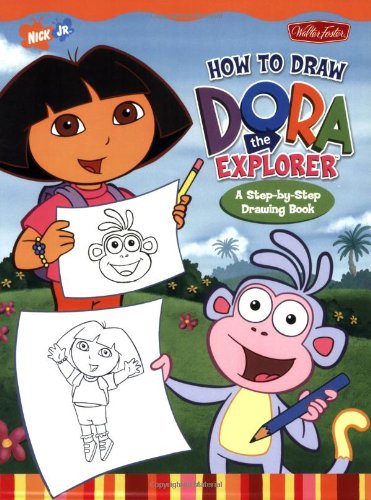 Dora the Explorer: A Step by Step Drawing Book (Nick How to Draw ...