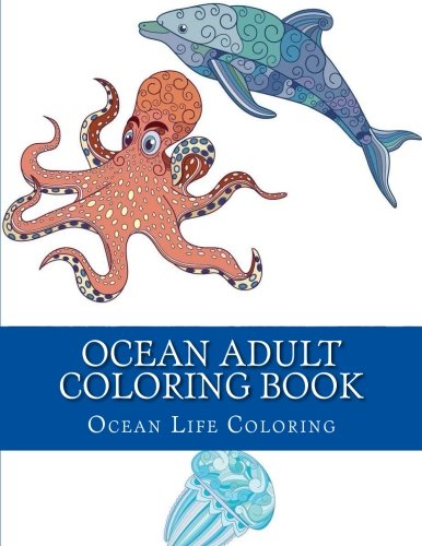 Amazon.com: Ocean Adult Coloring Book: Beautiful Ocean Life Coloring ...