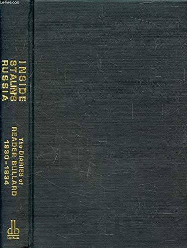 Inside Stalin's Russia: The Diaries of Reader Bullard, 1930-1934 ...