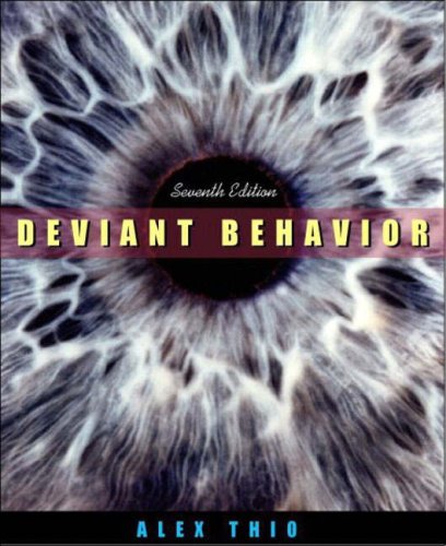 Deviant Behavior, Seventh Edition: Thio, Alex B., Thio, Alex ...