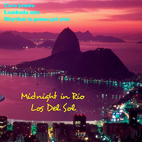 Amazon MusicでLos Del SolのMidnight in Rioを再生する
