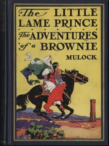 The Little Lame Prince and The Adventures of a Brownie: Mulock, Miss ...