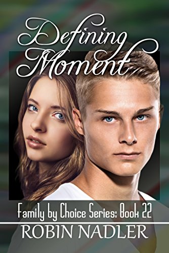 Defining Moment (Family by Choice Book 22) - Kindle edition by Nadler ...
