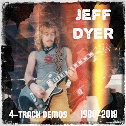 Amazon.com: 4-Track Demos (1980 - 2018) : Jeff Dyer: Digital Music