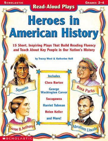 Read-aloud Plays: Heroes In American History: West, Tracey, Noll ...