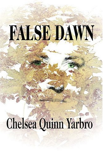 False Dawn: Yarbro, Chelsea Quinn: 9781930235106: Amazon.com: Books