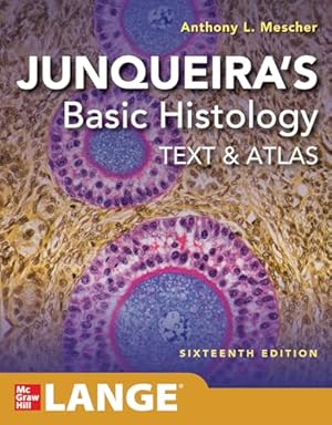 Junqueira's Basic Histology: Text and Atlas, Fifteenth Edition ...