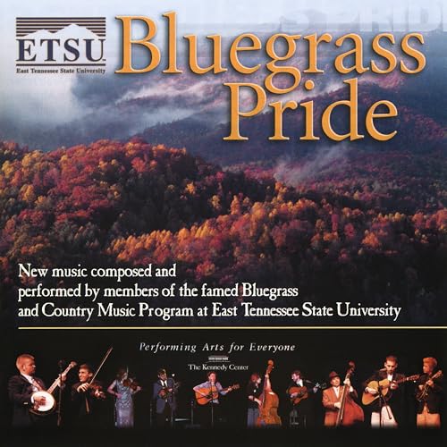 Etsu Bluegrass Pride by The East Tennessee State University Bluegrass ...