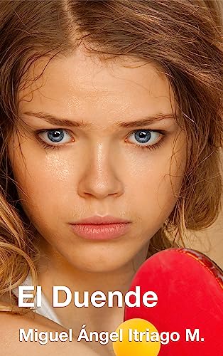 Amazon.com: El Duende (Spanish Edition) eBook : Itriago Machado, Miguel ...