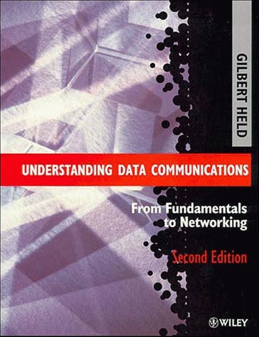 Understanding Data Communications: From Fundamentals to Networking ...