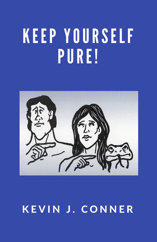 Keep Yourself Pure - Kindle edition by Conner, Kevin J.. Religion ...