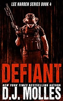 Defiant (Lee Harden Series (The Remaining Universe) Book 4) eBook : Molles, D.J.: Amazon.co.uk ...