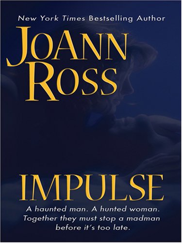 Amazon.com: Impulse: 9781597223263: Ross, JoAnn: Books