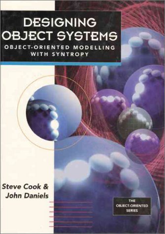 Designing Object Systems (PRENTICE HALL OBJECT-ORIENTED SERIES) : Cook, Daniels: Amazon.in: Books