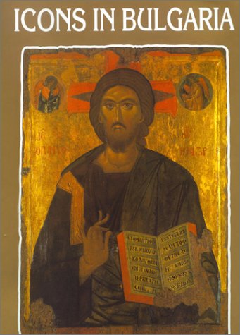 Icons in Bulgaria: Lilkova, Teofana Matakieva, Angelov, Dimiter ...