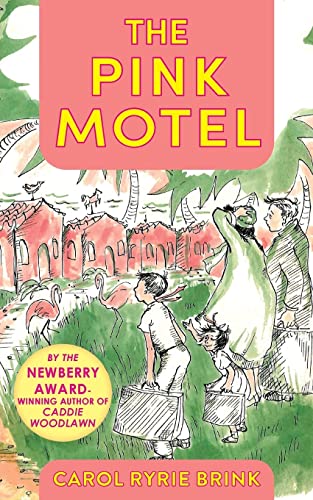 The Pink Motel - Kindle edition by Brink, Carol Ryrie. Children Kindle ...