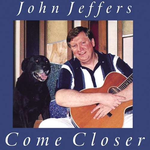 Play Come Closer by John Jeffers on Amazon Music